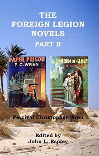 The Foreign Legion Novels Part B: Paper Prison & The Uniform of Glory ...