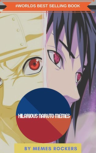 HILARIOUS NARUTO MEMES: Over 1000 Total Pages!: naruto shippuden ...