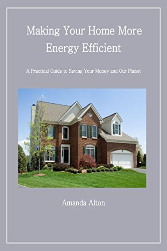 Making Your Home More Energy Efficient: A Practical Guide to Saving ...