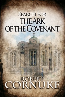 Search for the Ark of the Covenant by Bob Cornuke | Goodreads
