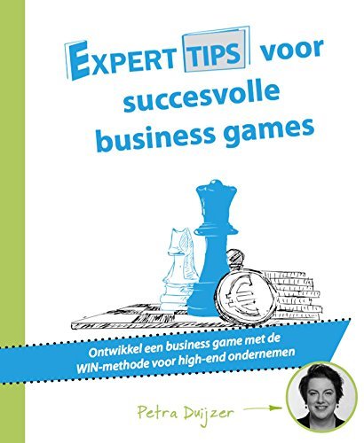 Experttips voor succesvolle businessgames by Petra Duijzer | Goodreads