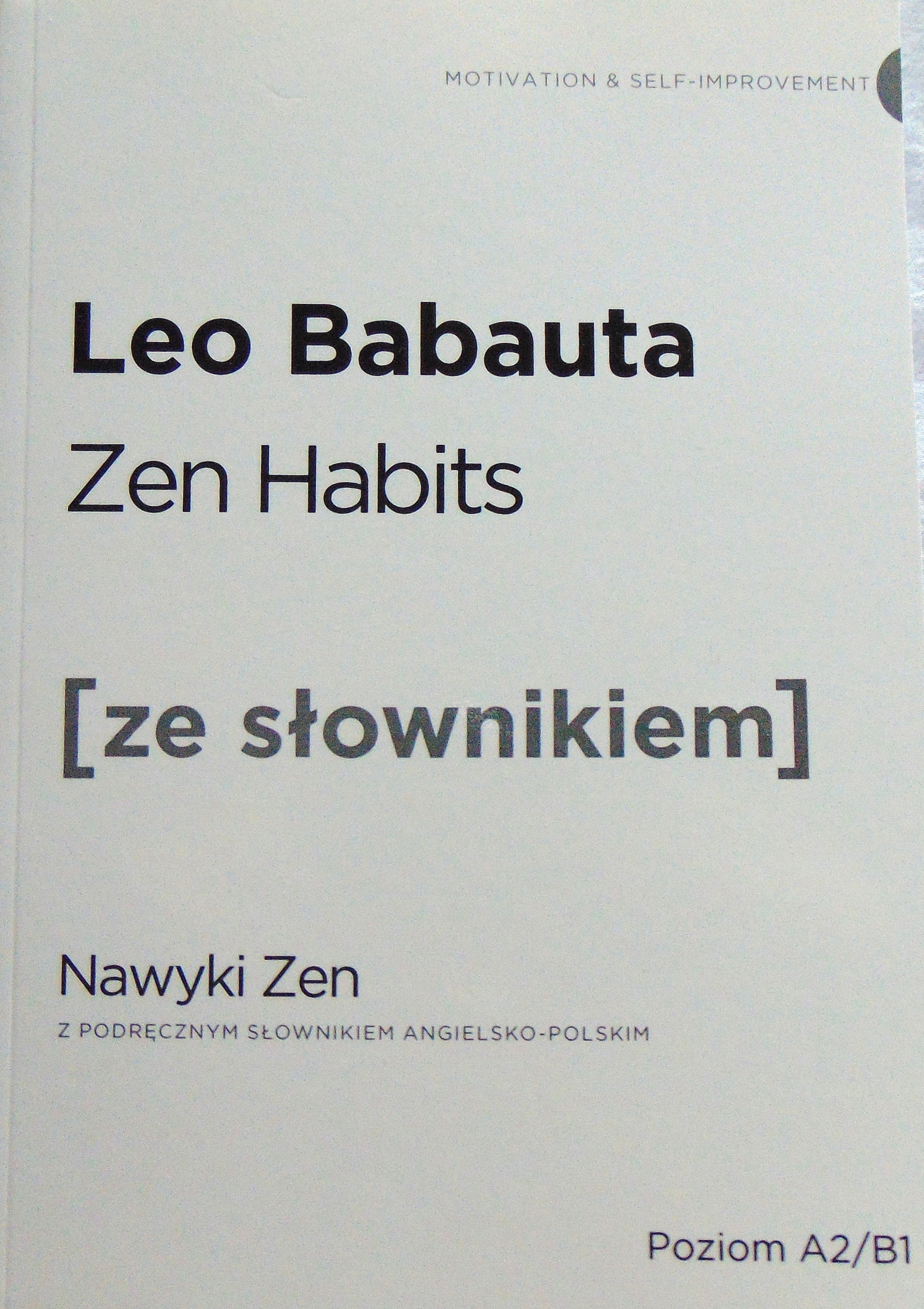 Zen Habits. Nawyki Zen by Leo Babauta | Goodreads