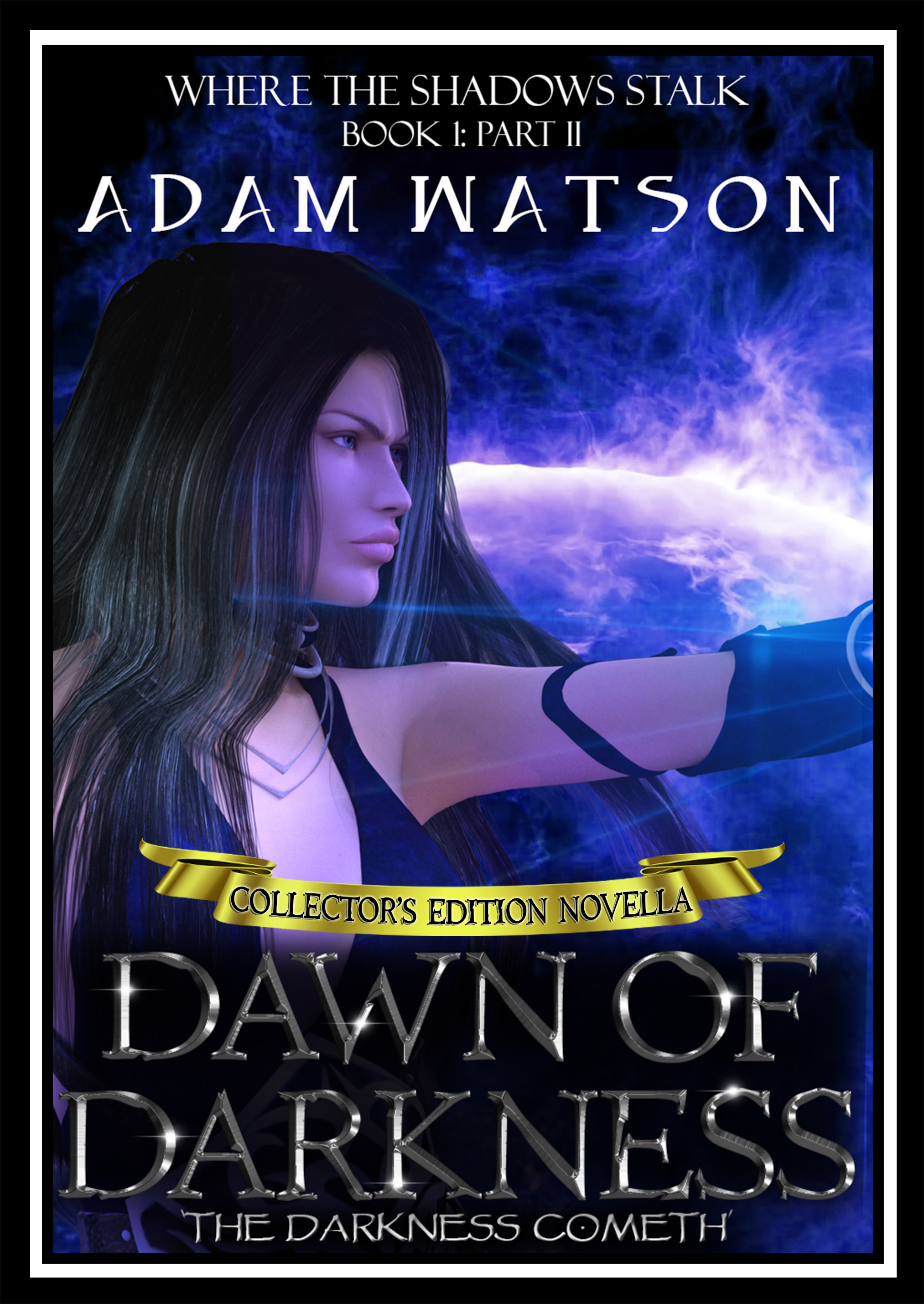 Dawn of Darkness: Part II of IV by Adam Watson | Goodreads