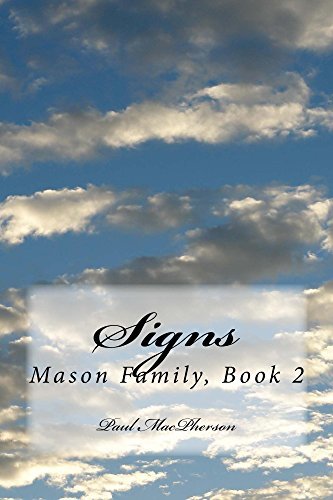 Signs: Mason Family, Book 2 by Paul Macpherson | Goodreads