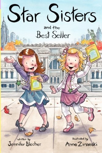 Star Sisters and the Best Seller by Jennifer Blecher | Goodreads