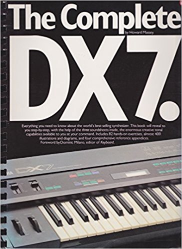 The Complete Dx7 by Howard Massey | Goodreads