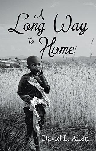 A Long Way to Home by David L. Allen | Goodreads