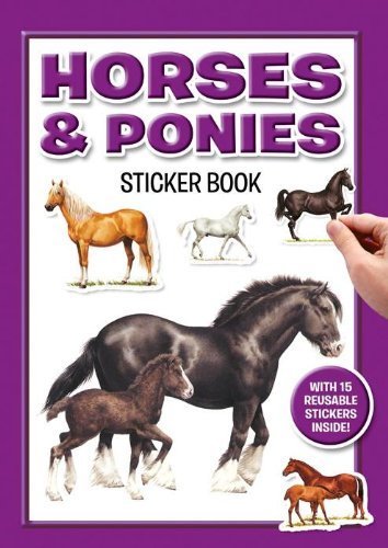 Horse & Ponies Sticker Book by Alligator Books by Alligator | Goodreads