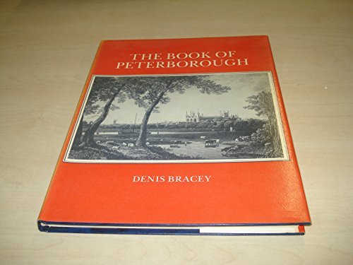 The book of Peterborough by D.W. Bracey | Goodreads