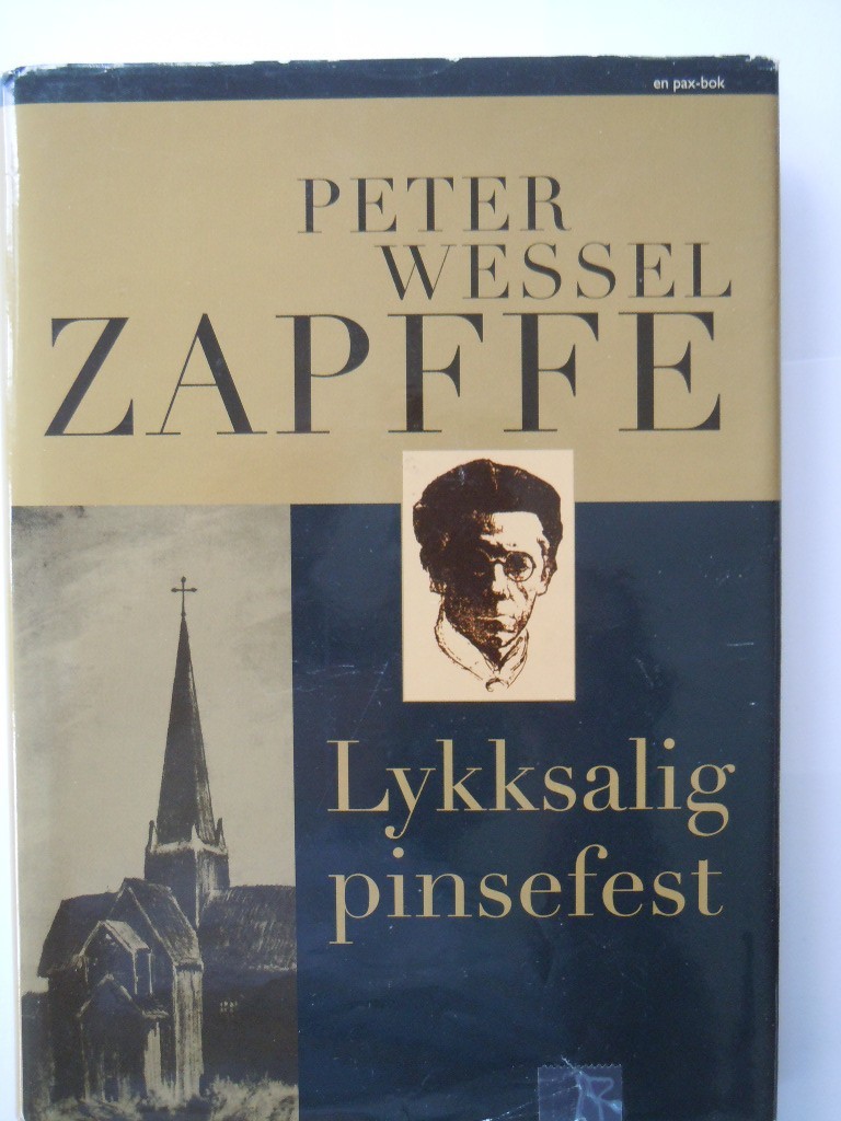 Lykksalig Pinsefest by Peter Wessel Zapffe | Goodreads