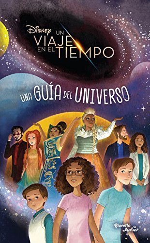 Un viaje en el tiempo. Una guía del universo (Disney) by Walt Disney ...