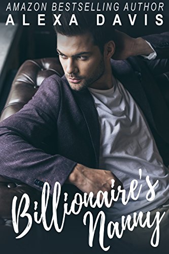 Billionaire's Nanny Box Set by Alexa Davis | Goodreads