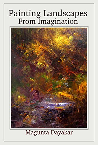 Painting Landscapes from Imagination by Magunta Dayakar | Goodreads