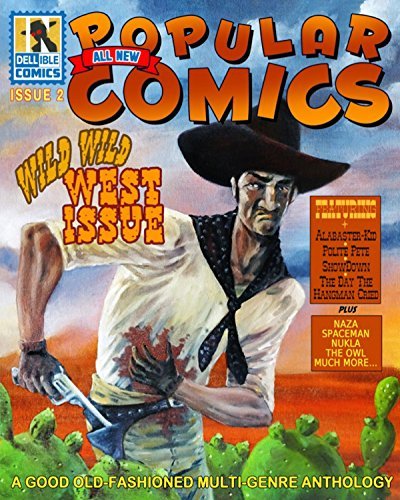 All New Popular Comics: Wild Wild West Issue by David Noe | Goodreads