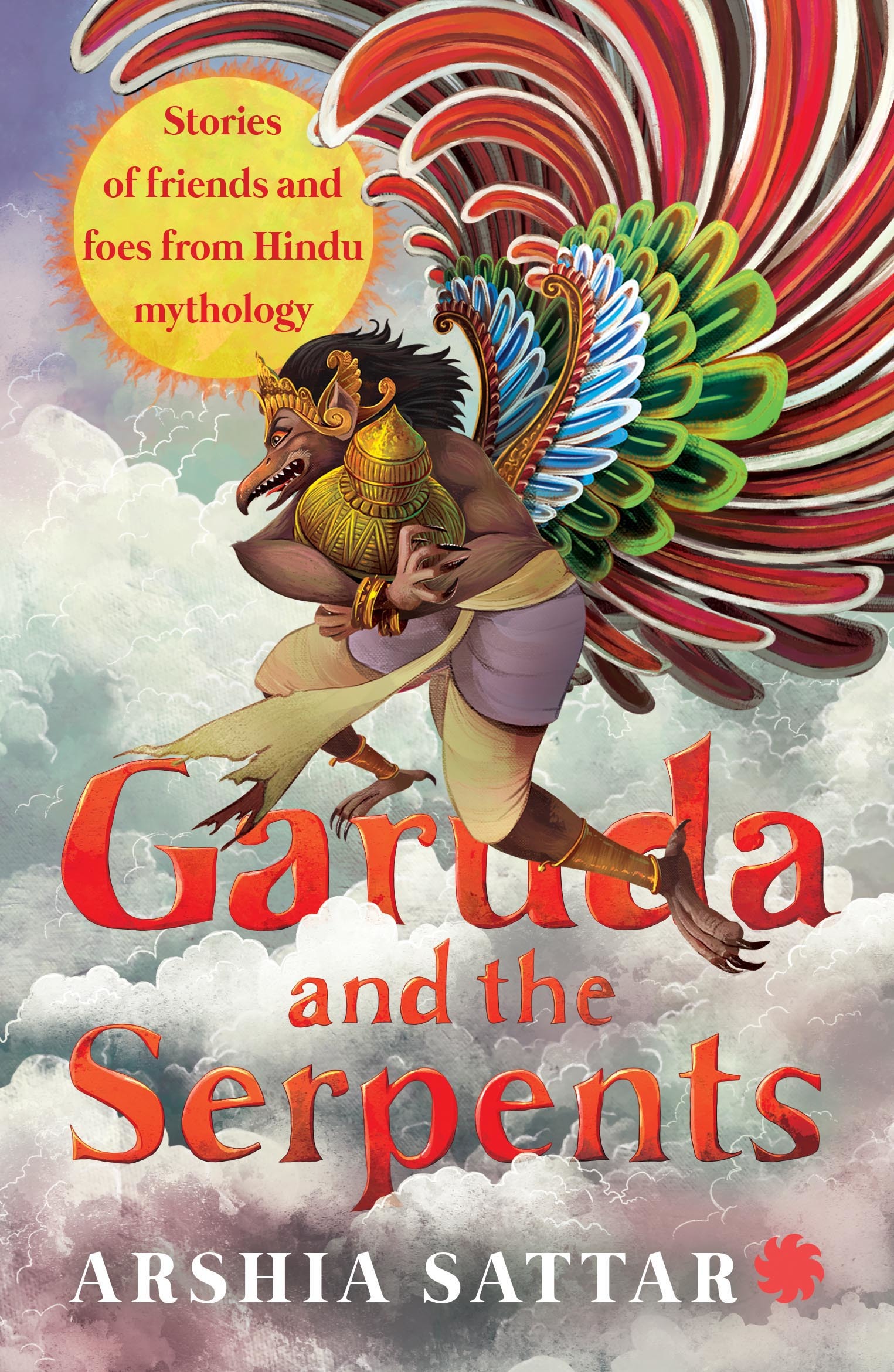 Garuda and the Serpents by Arshia Sattar | Goodreads
