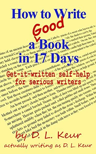 How to Write a Good Book in 17 Days: Get-it-written self-help for ...