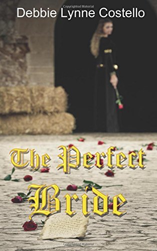 The Perfect Bride by Debbie Lynne Costello | Goodreads