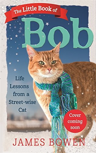 Little Book Of Bob by James Bowen | Goodreads