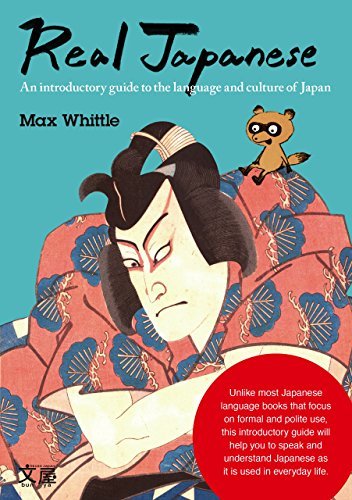 Real Japanese: An introductory guide to the language and culture of ...