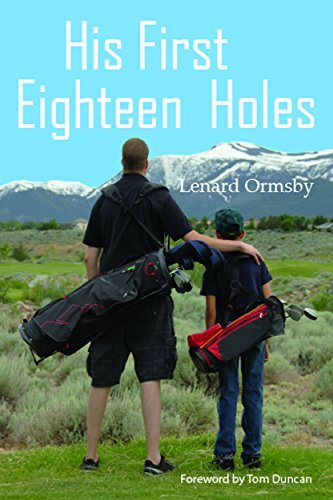 His First Eighteen Holes by Lenard Ormsby | Goodreads
