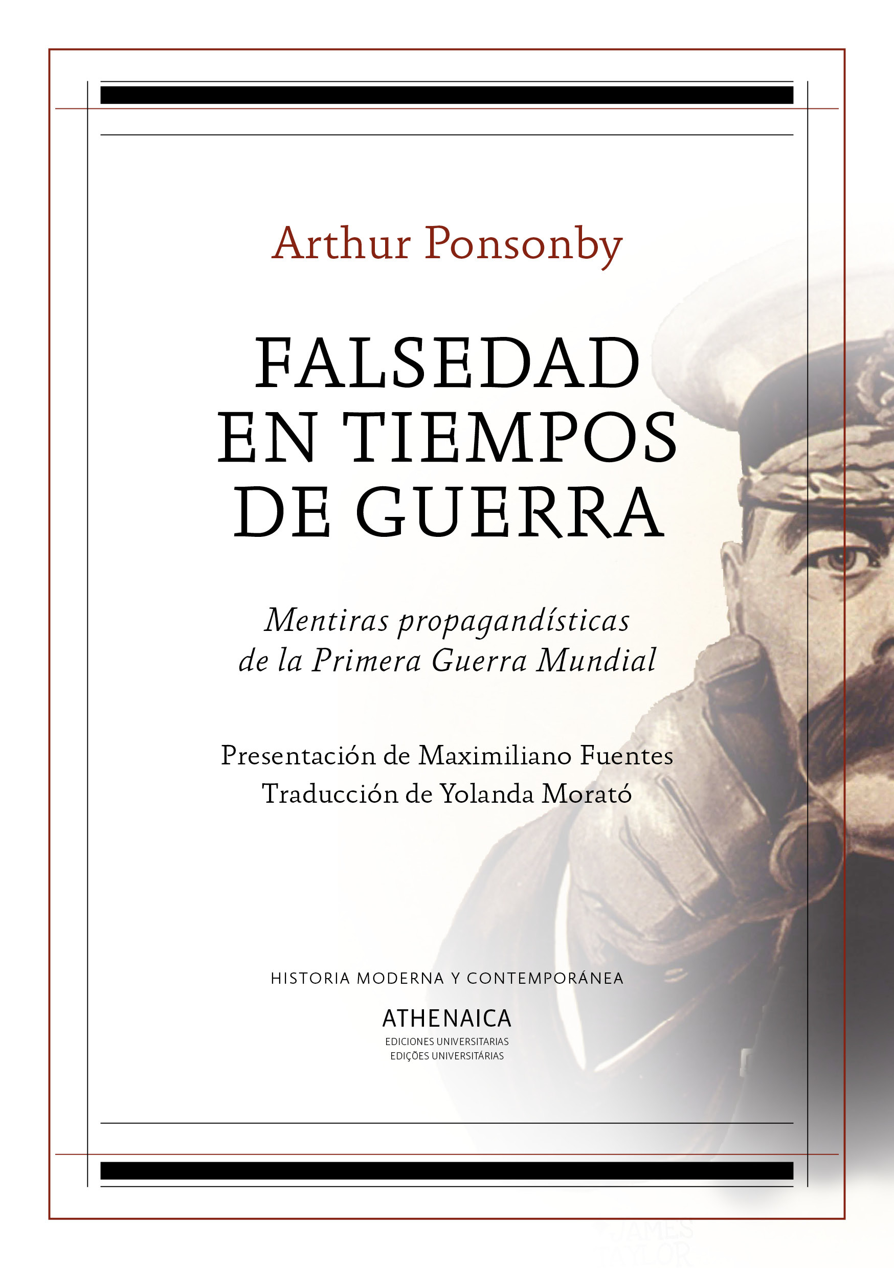 Falsedad en tiempos de guerra: mentiras propagandísticas de la Primera ...