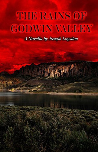 The Rains of Godwin Valley by Joseph Logsdon | Goodreads