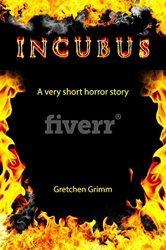 INCUBUS: A very short horror story by Gretchen Grimm | Goodreads