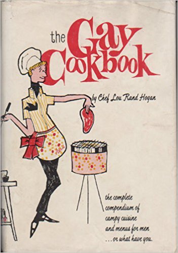 The Gay Cookbook by Lou Rand Hogan | Goodreads