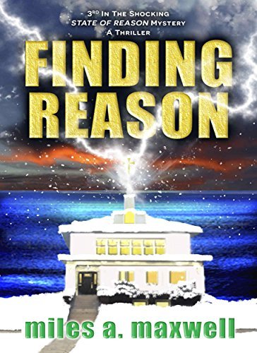 Finding Reason (State Of Reason #3) by Miles A. Maxwell | Goodreads
