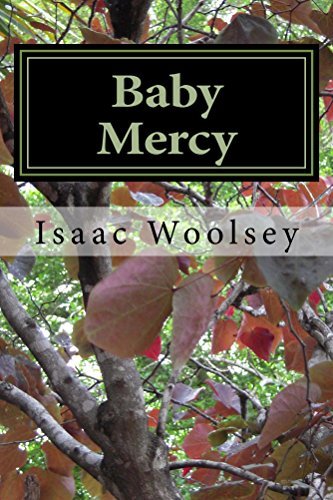 Baby Mercy by Isaac Woolsey | Goodreads