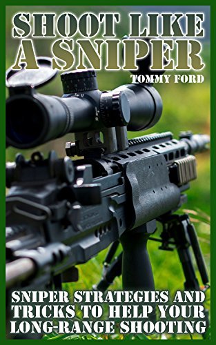 Shoot Like a Sniper: Sniper Strategies and Tricks to Help Your Long ...