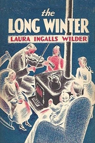 The Long Winter by Laura Ingalls Wilder | Goodreads
