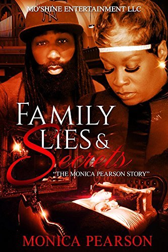 Family Lies & Secrets: "The Monica Pearson Story" by Monica Pearson ...