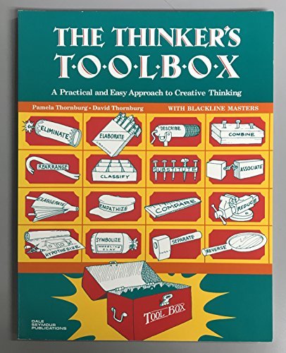 The Thinkers Toolbox: A Practical and Easy Approach to Creative ...
