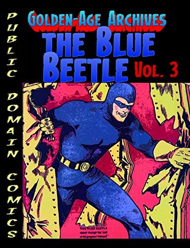 Blue Beetle Archives vol.3 by Christopher Watts | Goodreads