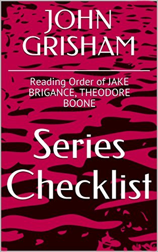 JOHN GRISHAM SERIES CHECKLIST - Reading Order of JAKE BRIGANCE ...