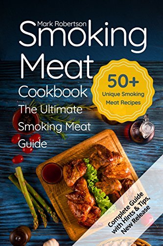 Smoking Meat Cookbook: The Ultimate Smoking Meat Guide: 50+ Unique ...