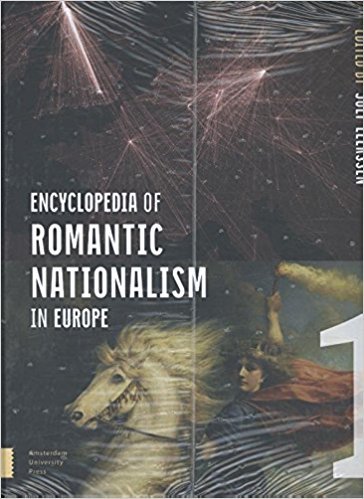 Encyclopedia of Romantic Nationalism in Europe by Joep Leerssen | Goodreads