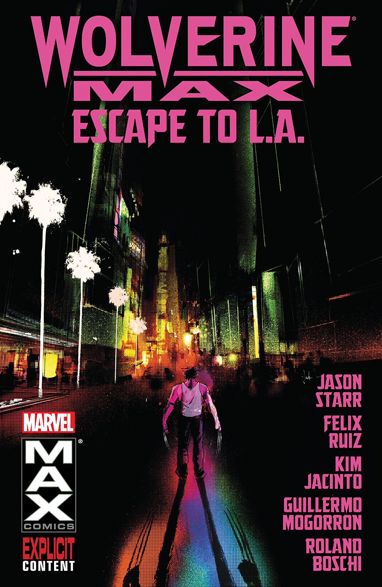 Wolverine MAX, Volume 2: Escape to L.A. by Jason Starr | Goodreads