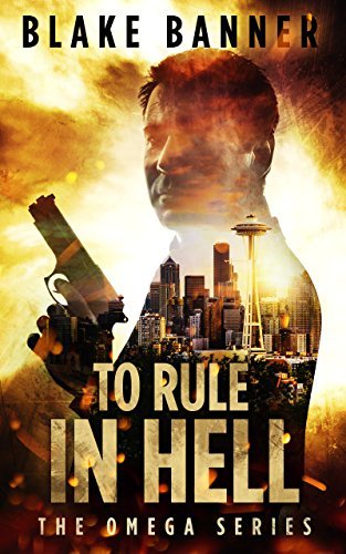 To Rule in Hell (Omega #6) by Blake Banner | Goodreads