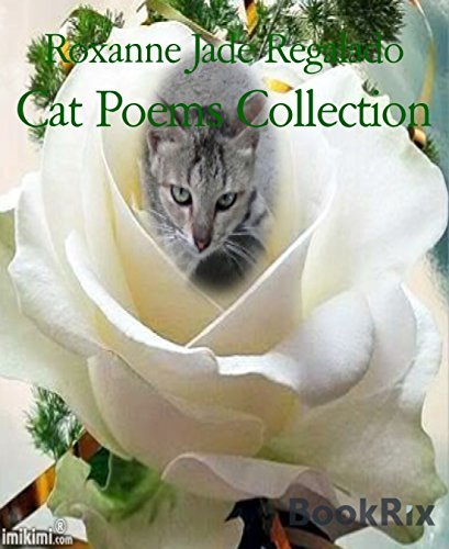 Cat Poems Collection by Roxanne Jade Regalado | Goodreads