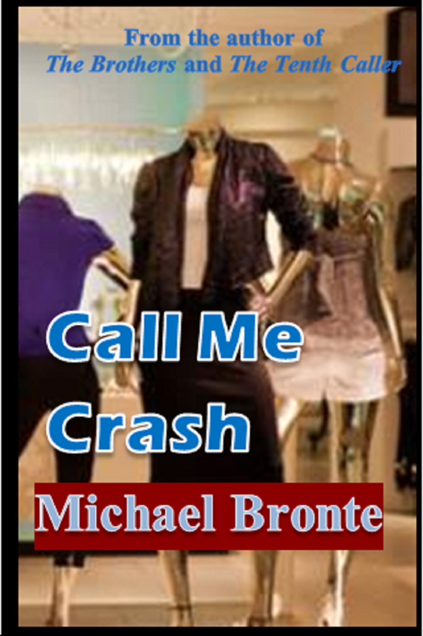 Call Me Crash by Michael Bronte | Goodreads