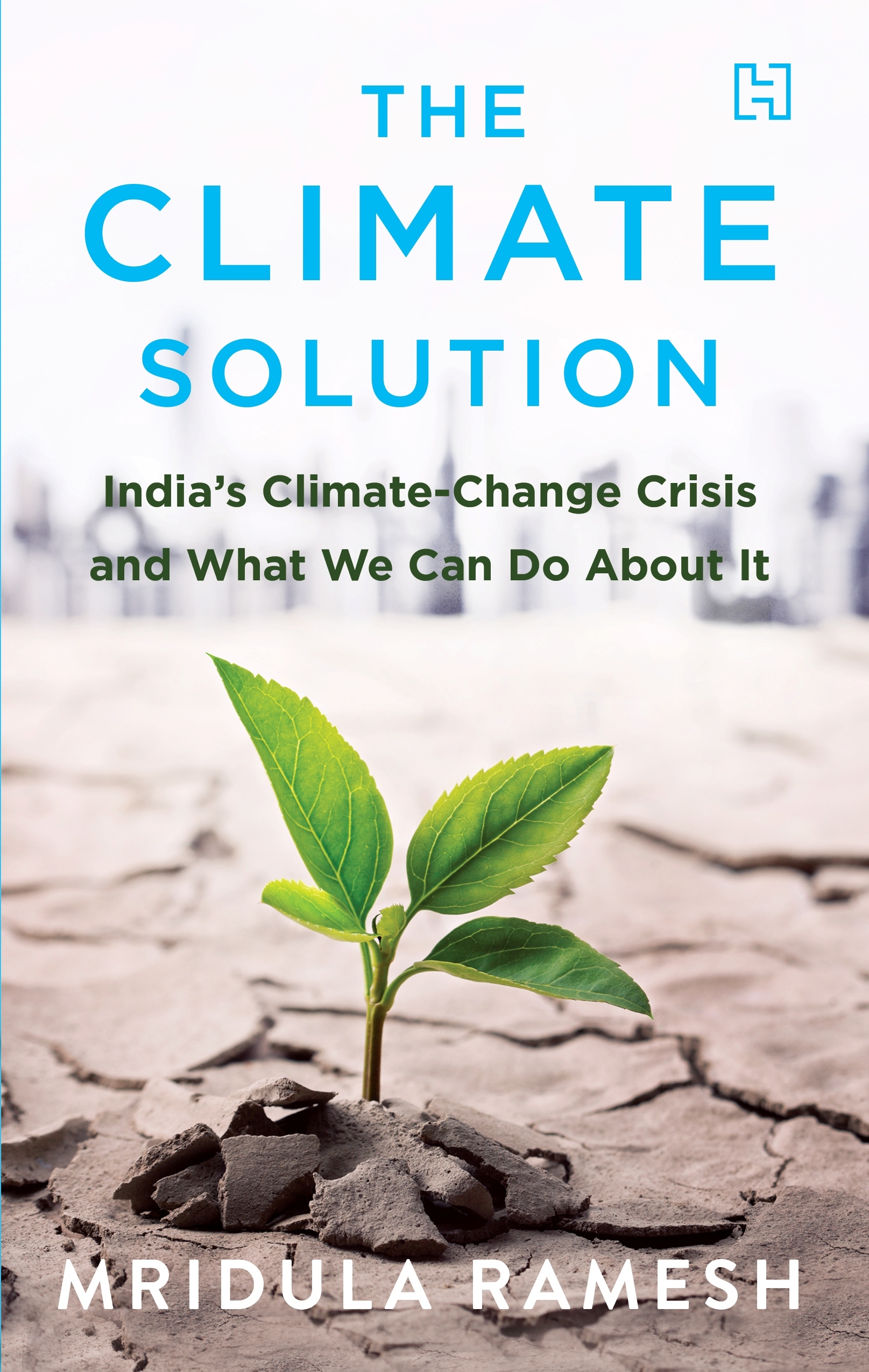 The Climate Solution: India's Climate-Change Crisis and What We Can Do ...