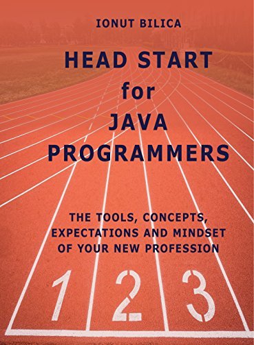 Head Start for Java Programmers: The Tools, Concepts, Expectations and ...
