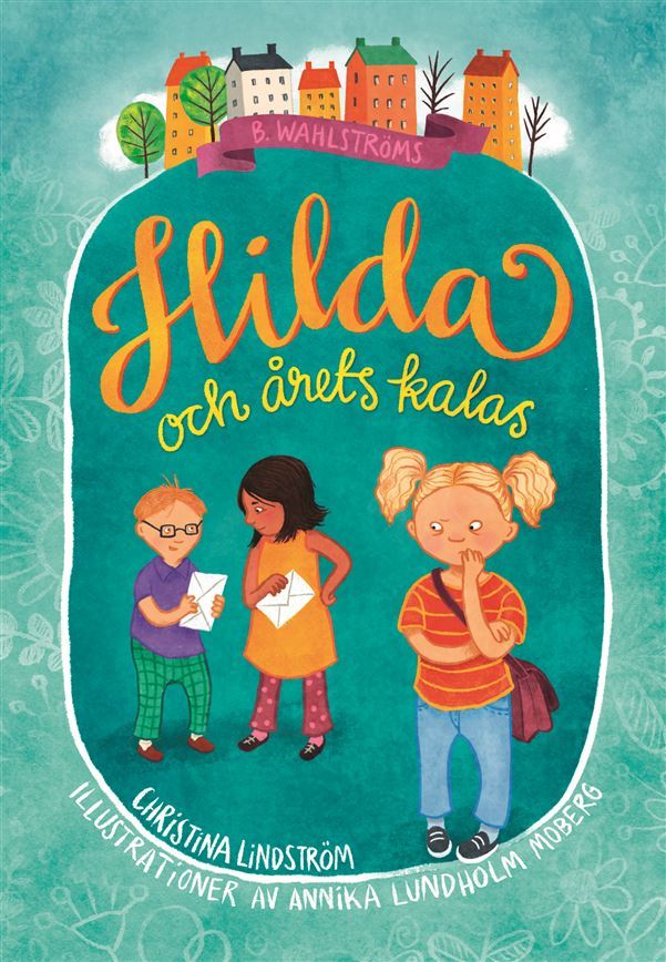 Hilda och årets kalas by Christina Lindström | Goodreads