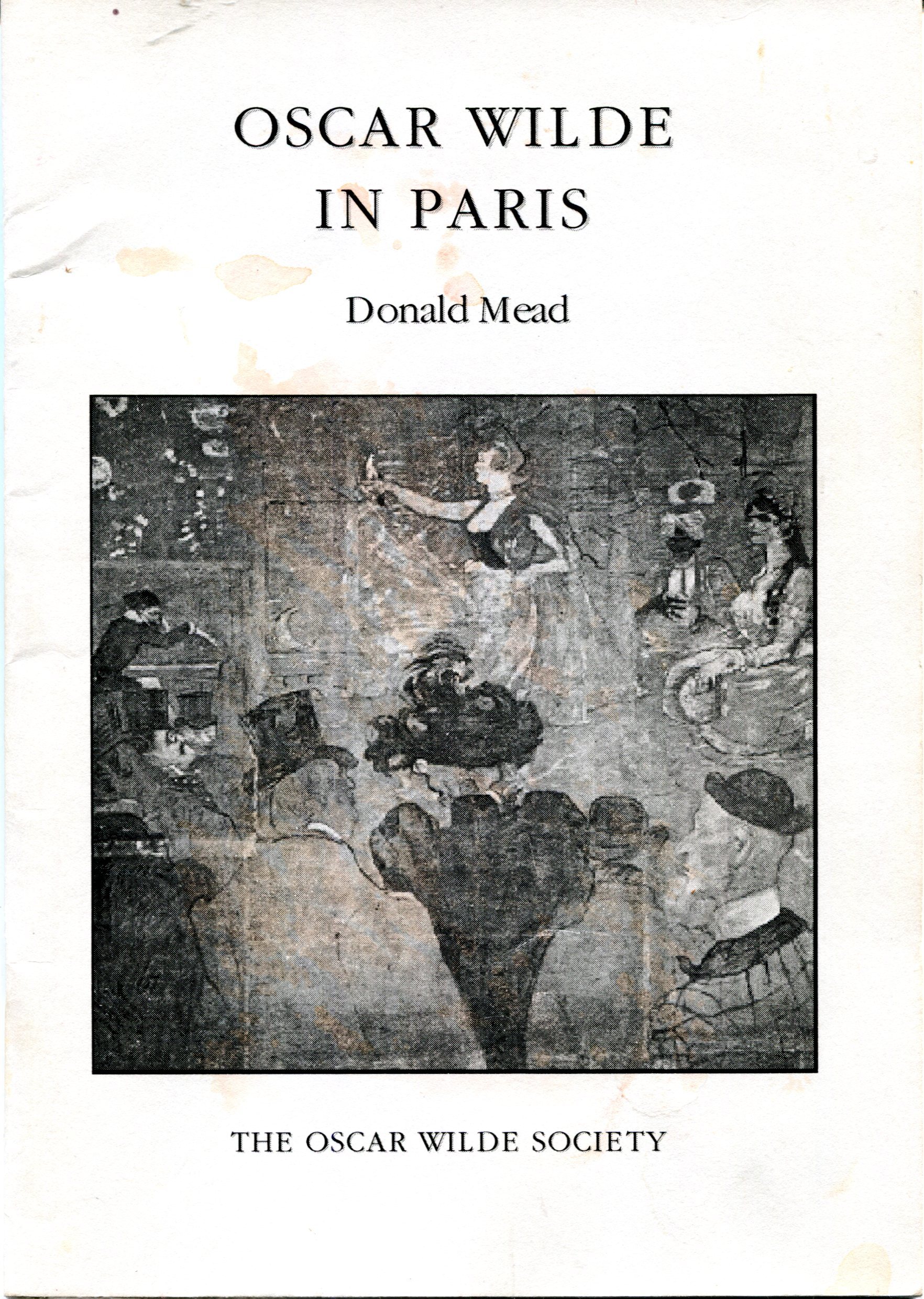Oscar Wilde in Paris: An annotated list of Wilde locations by Donald ...
