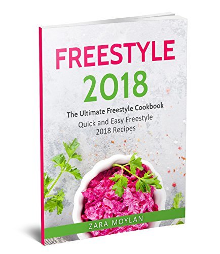 Freestyle 2018: The Ultimate Freestyle Cookbook: Quick and Easy ...