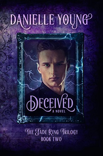 Deceived (Jade Ring #2) by Danielle Young | Goodreads
