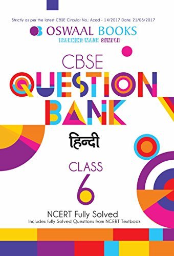 Oswaal NCERT & CBSE Question Banks Class 6 Hindi: OBA62001_M18 by Panel ...