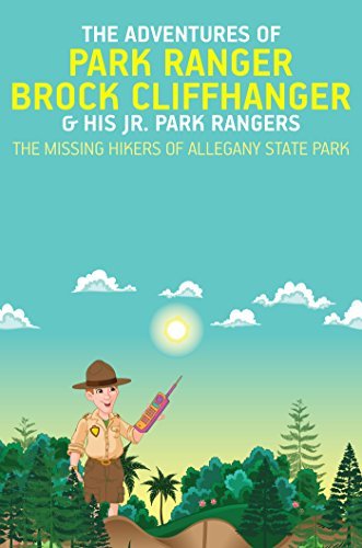 The Adventures of Park Ranger Brock Cliffhanger & His Jr. Park Rangers ...